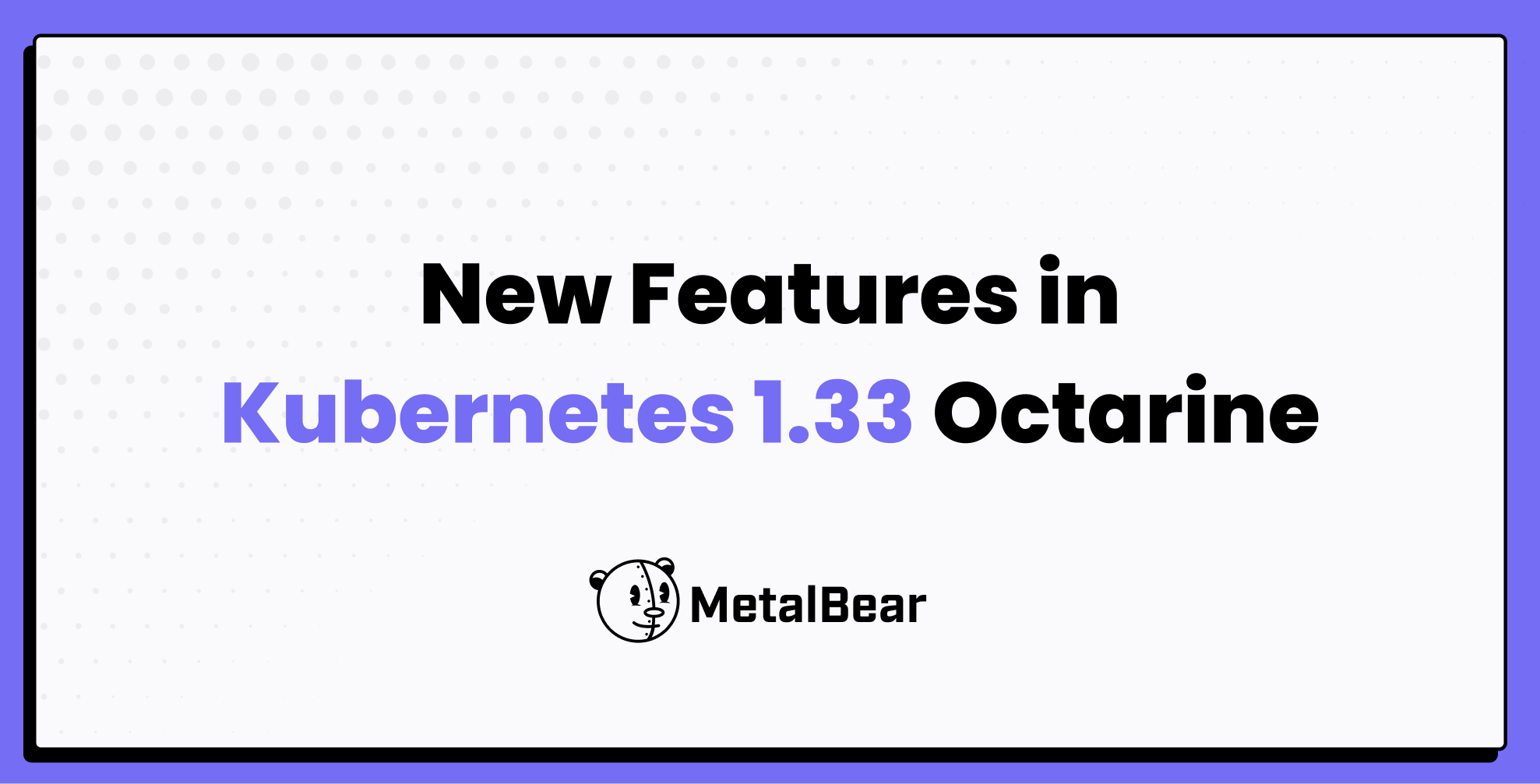 New Features in Kubernetes 1.33 Octarine: The Discworld-Inspired ...